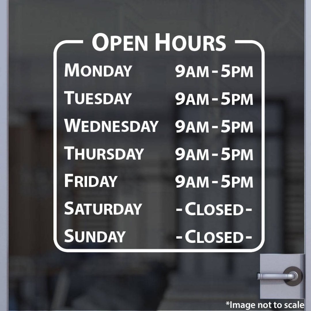 Custom Business Open Hour Sign Ver.21 Oracal 651 Vinyl Decal for Office ...