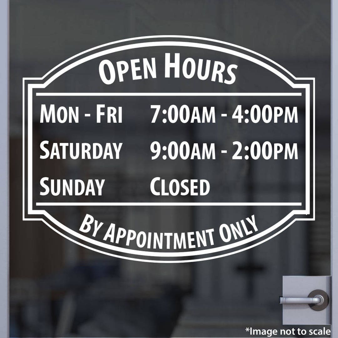 Custom Business Open Hour Sign Ver.2 Oracal 651 Vinyl Decal for Office ...