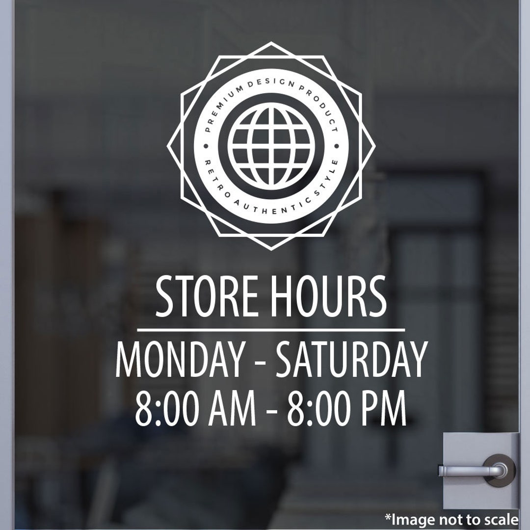 Custom Open Hour With Your Company Logo Decal Business Sticker Office ...