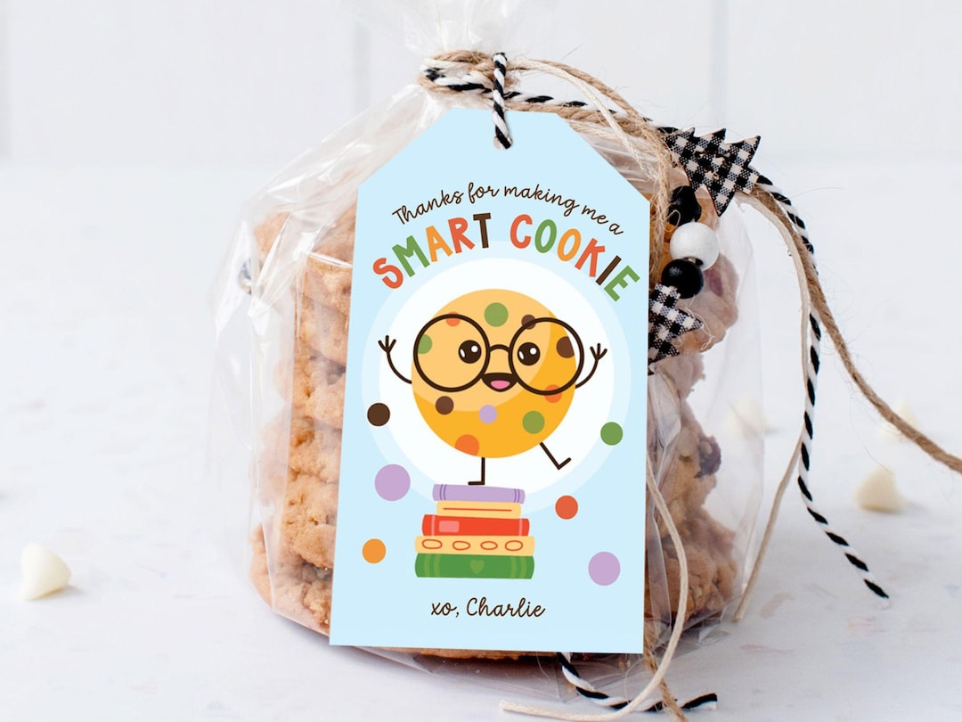 Thank You for Making Me a Smart Cookie, Printable Teacher Gift Tag ...