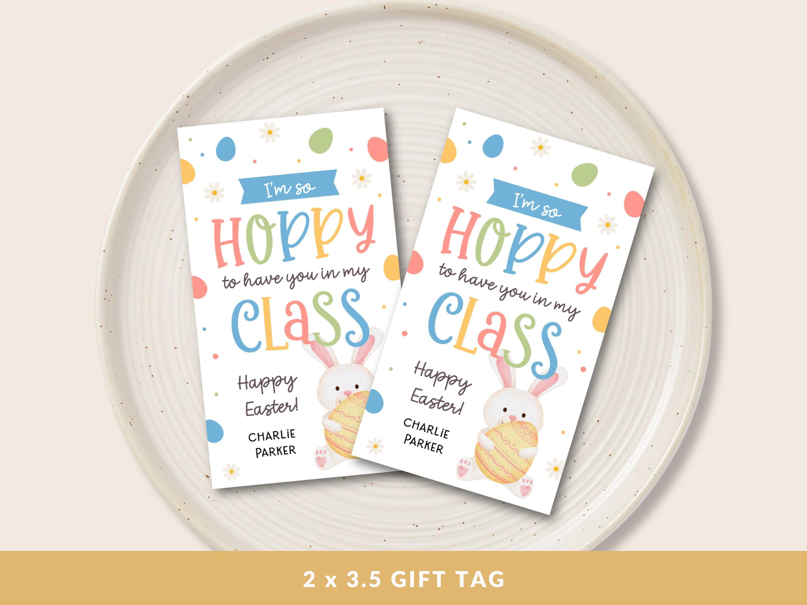 I'm so Hoppy to Have You in My Class, Student Easter Treat Tag ...