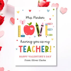 I Love Having You as My Teacher, Printable Valentine Gift Tag, Editable ...