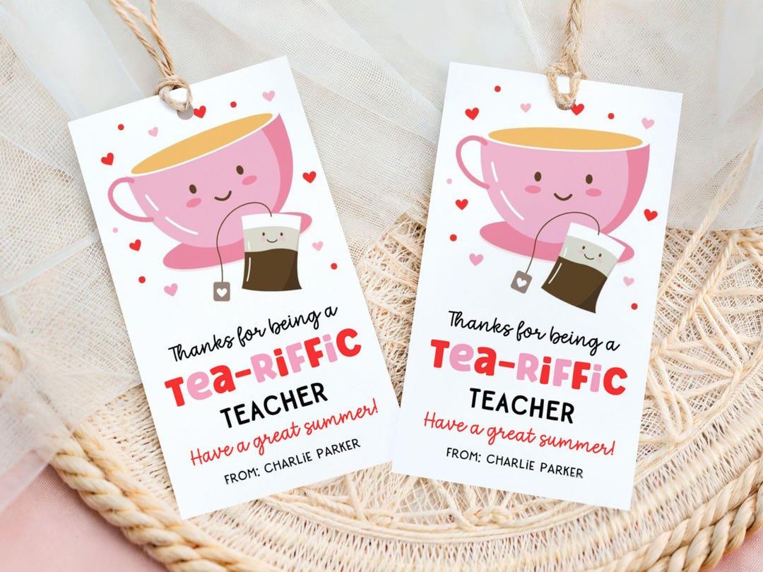 Printable Tea-riffic Teacher Gift Tag, Tea-themed Teacher Appreciation ...