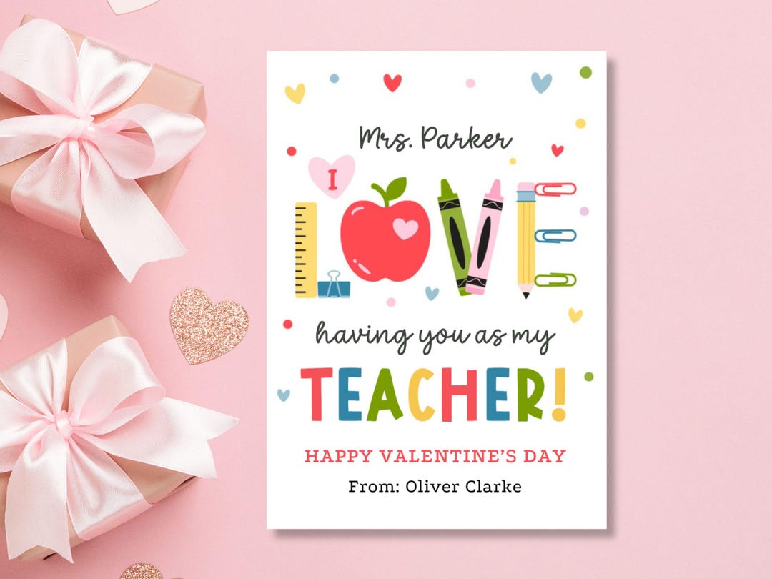 Printable Teacher Valentine Tag, I Love Having You as My Teacher Card ...
