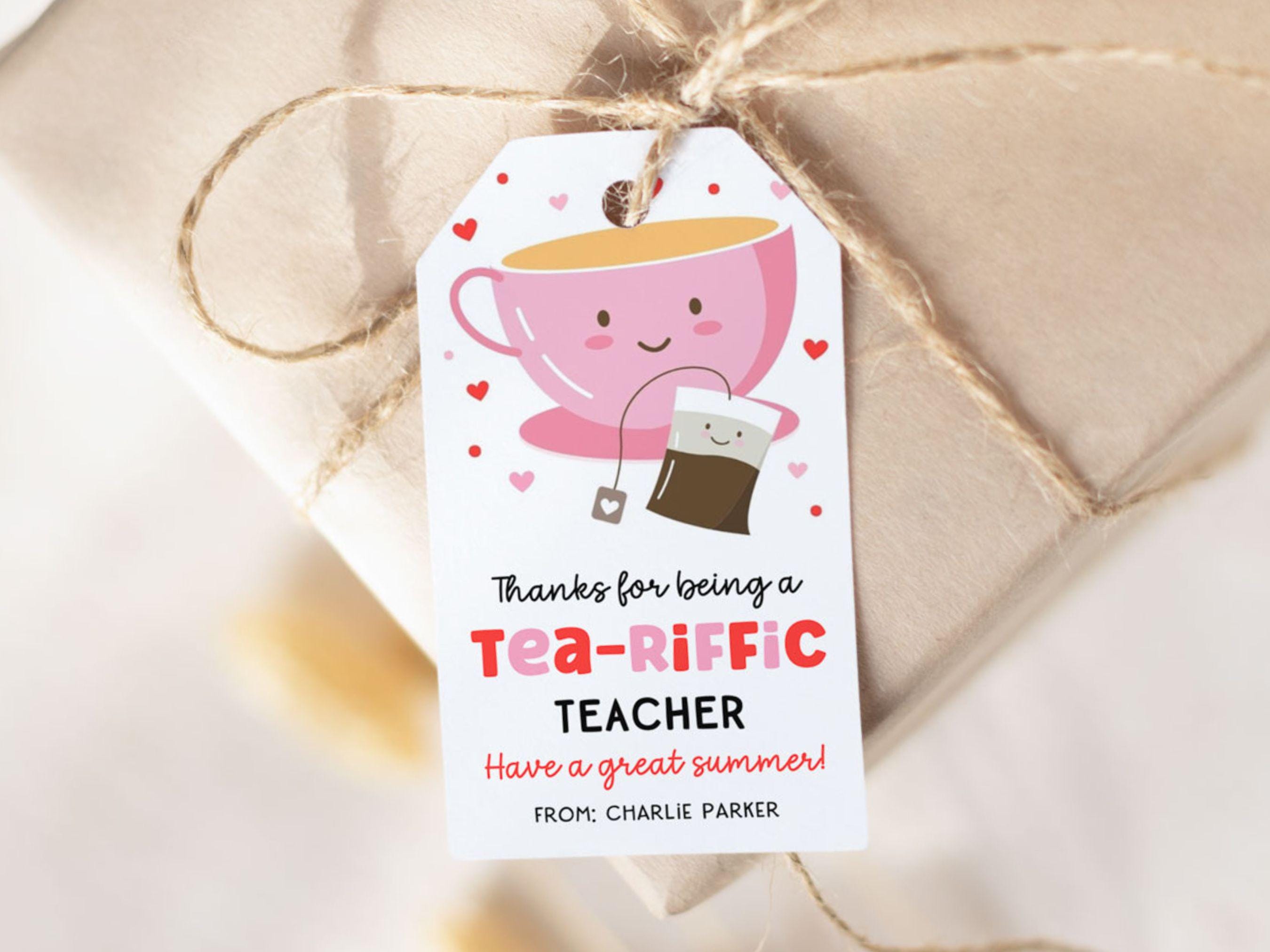 Printable Tea-riffic Teacher Gift Tag, Tea-themed Teacher Appreciation ...