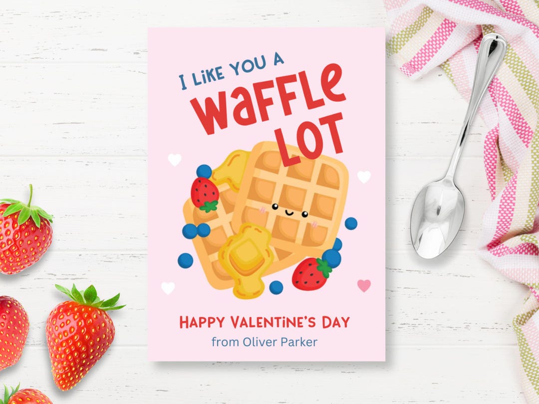 I Like You a Waffle Lot, Printable Kids Classroom Valentine Card ...