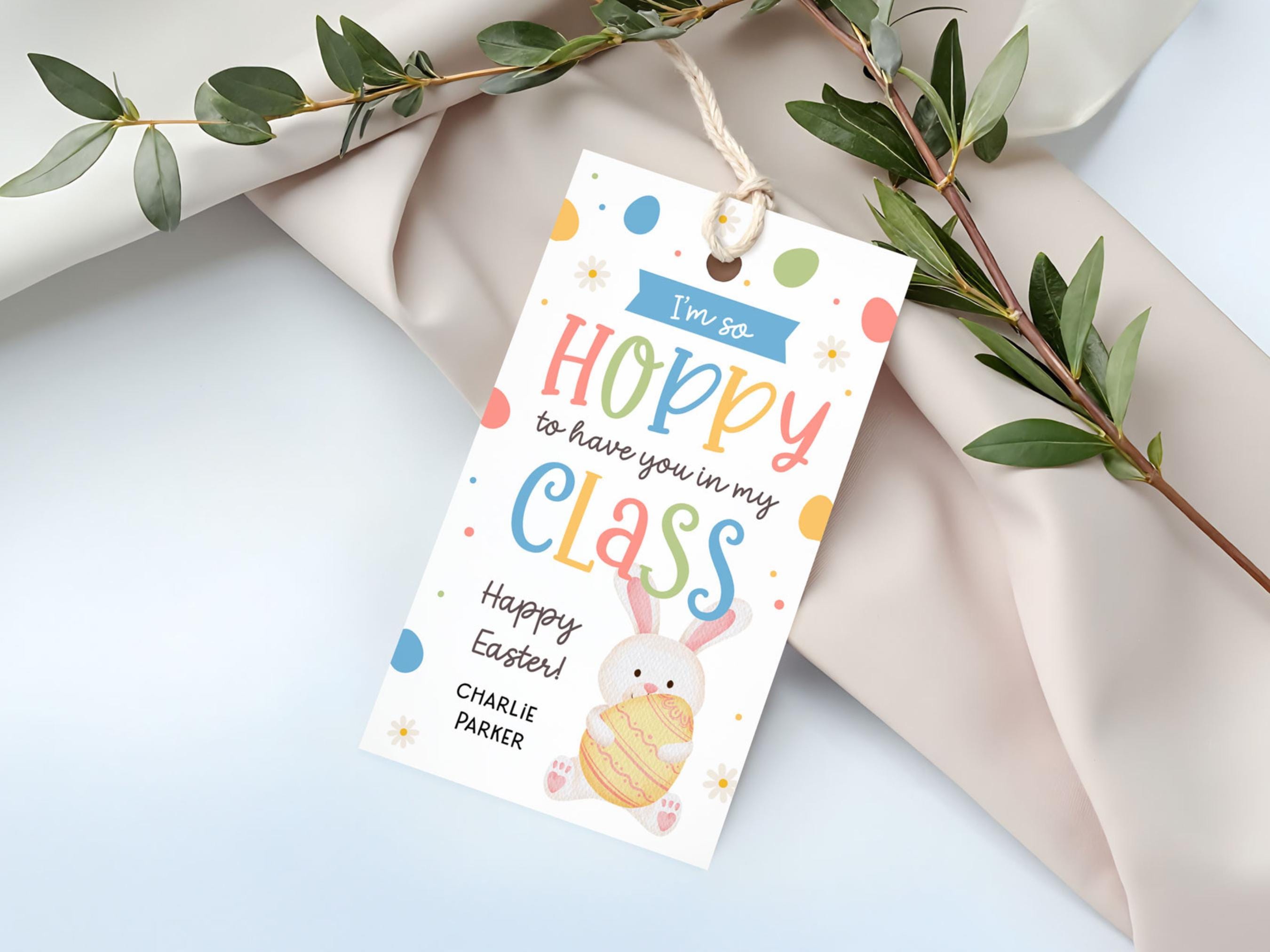 I'm so Hoppy to Have You in My Class, Student Easter Treat Tag ...