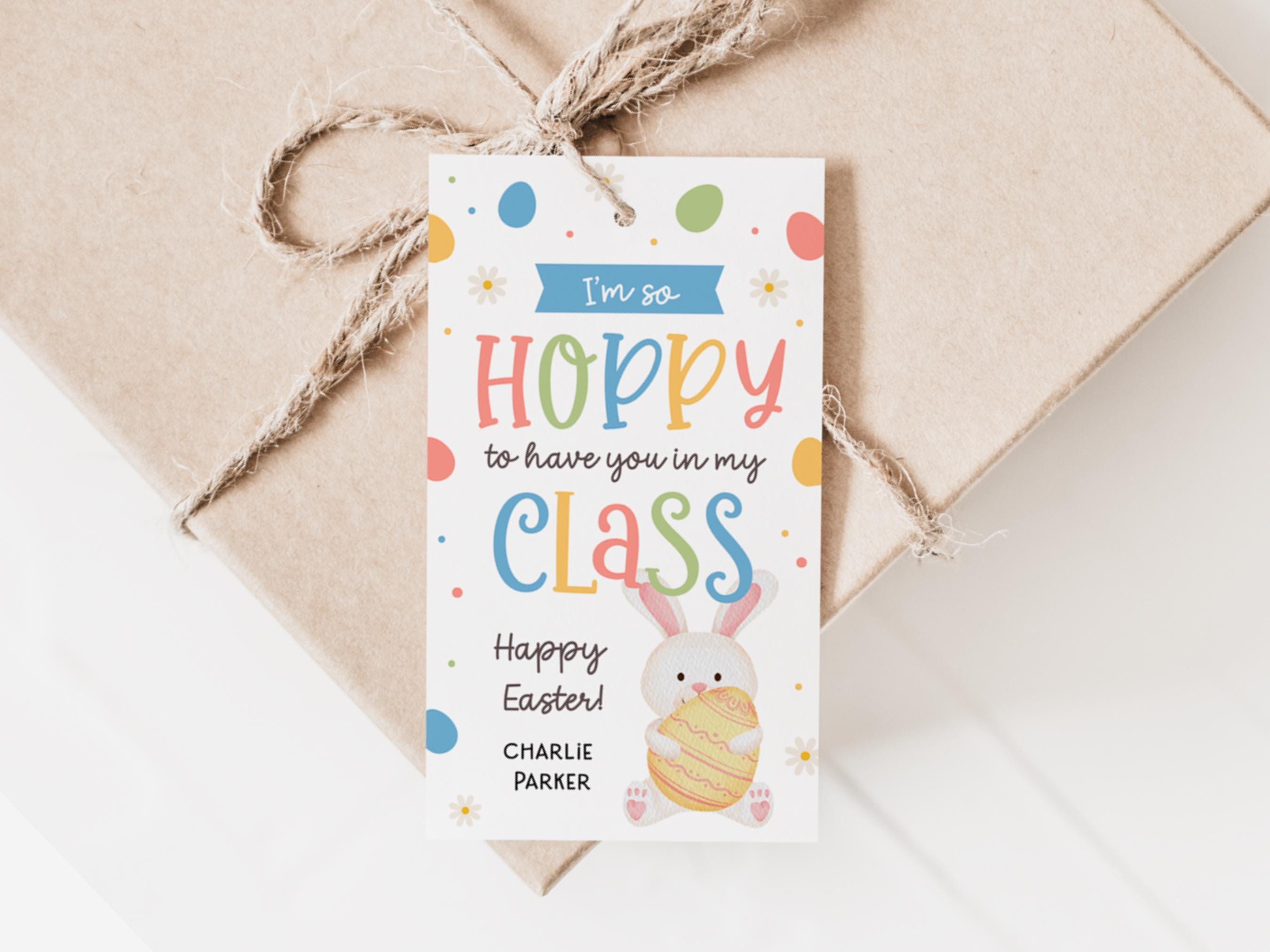 I'm so Hoppy to Have You in My Class, Student Easter Treat Tag ...