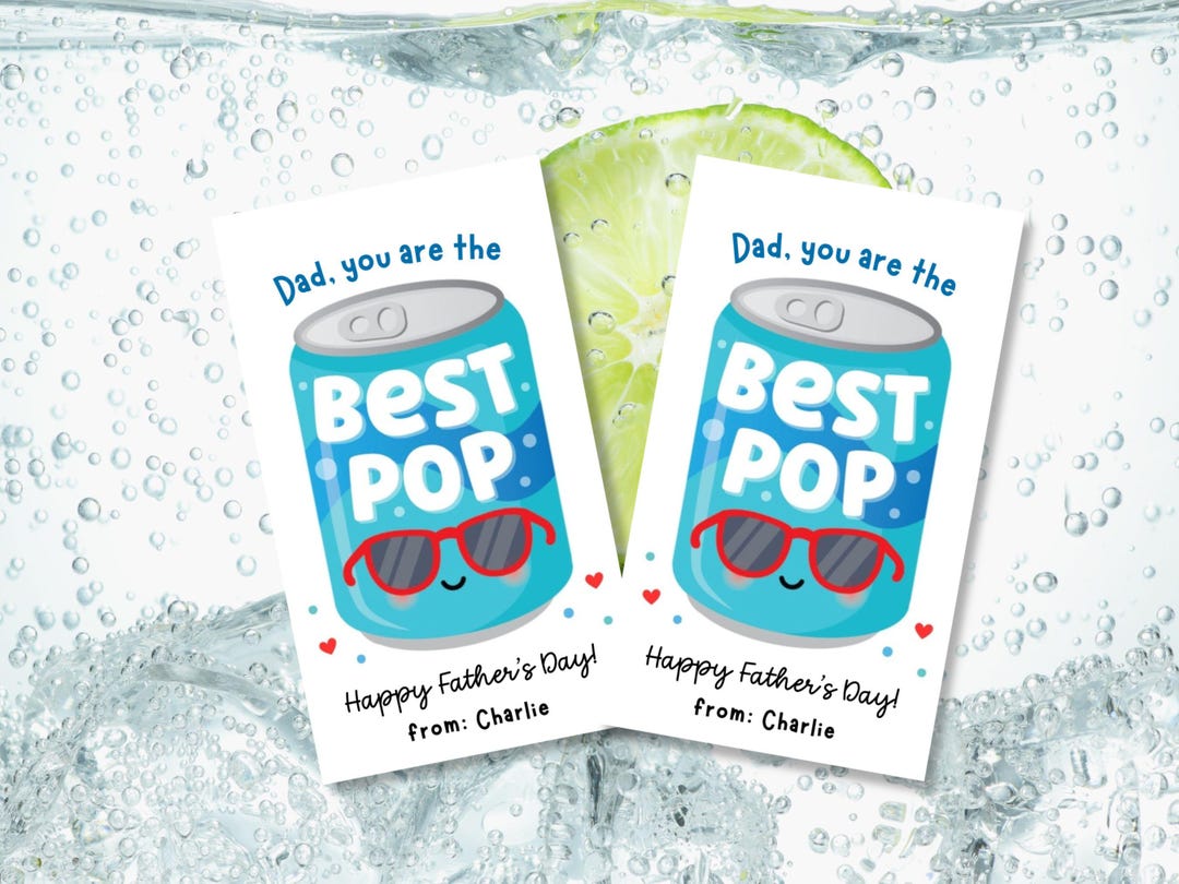 Printable Father's Day Gift Tag, Dad, You're the Best Pop, Cute Soda ...