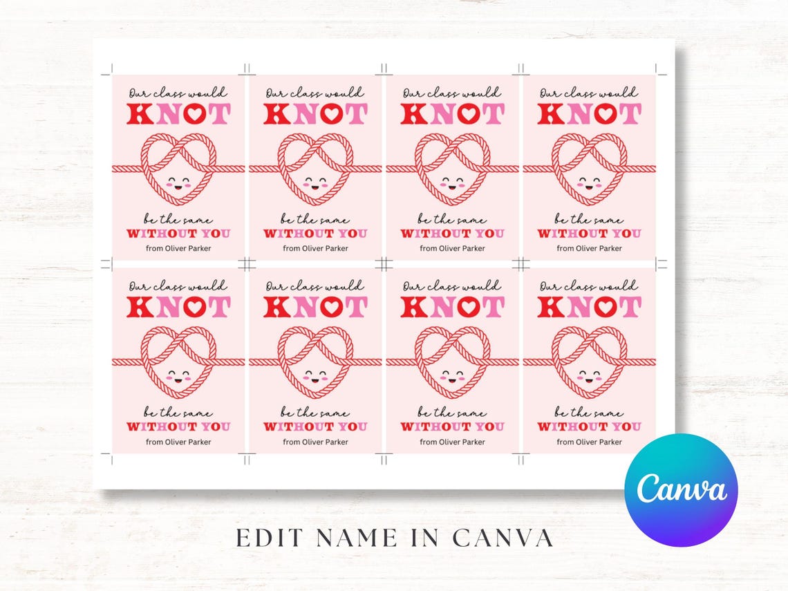 Our Class Would KNOT Be the Same Without You, Cute Valentine's ...