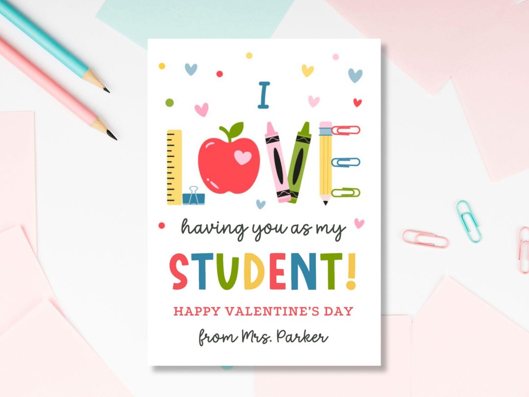 Printable School Valentine Tag, I Love Having You as My Student Card ...