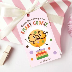Thank You for Making Me a Smart Cookie, Printable Teacher Gift Tag ...