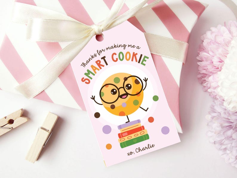 Thank You for Making Me a Smart Cookie, Printable Teacher Gift Tag ...