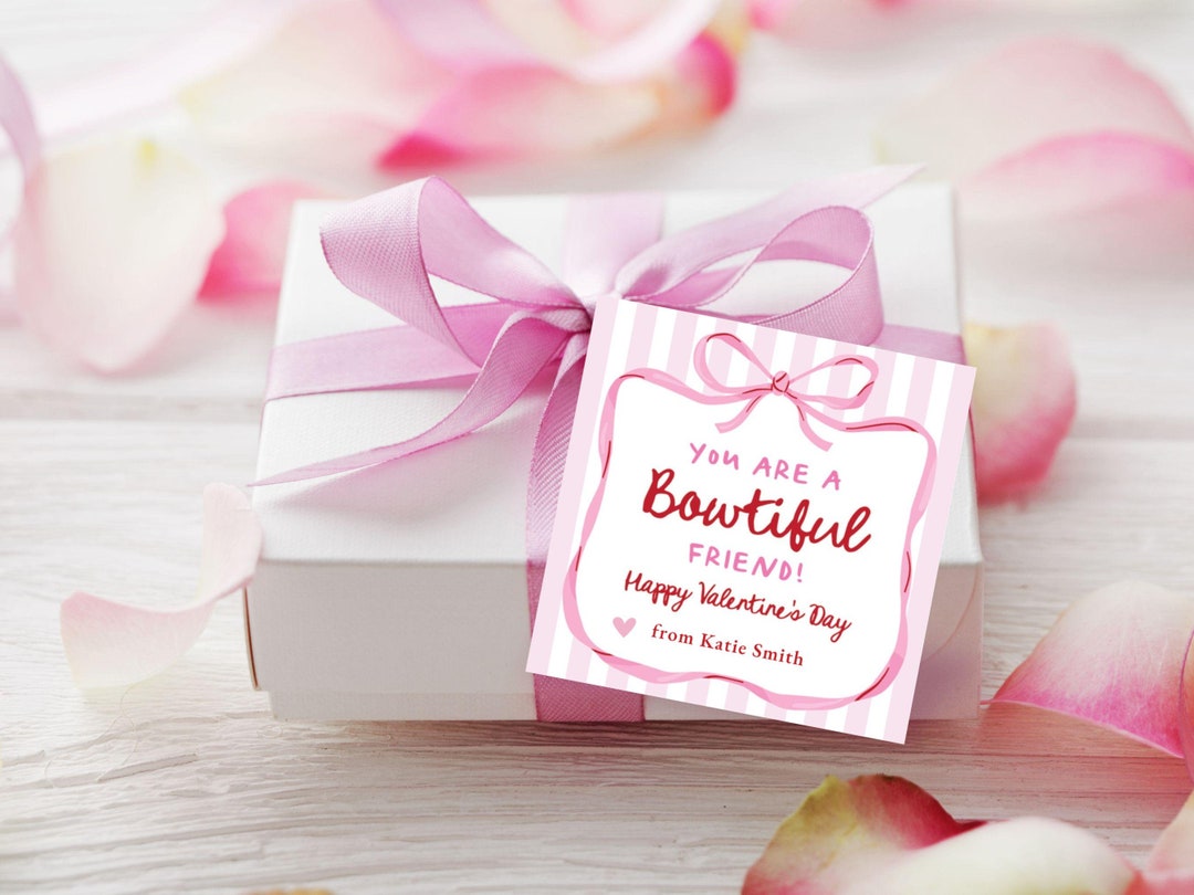 Bow Valentine Gift Tag, You Are a Bowtiful Friend, Whimsical Classroom ...
