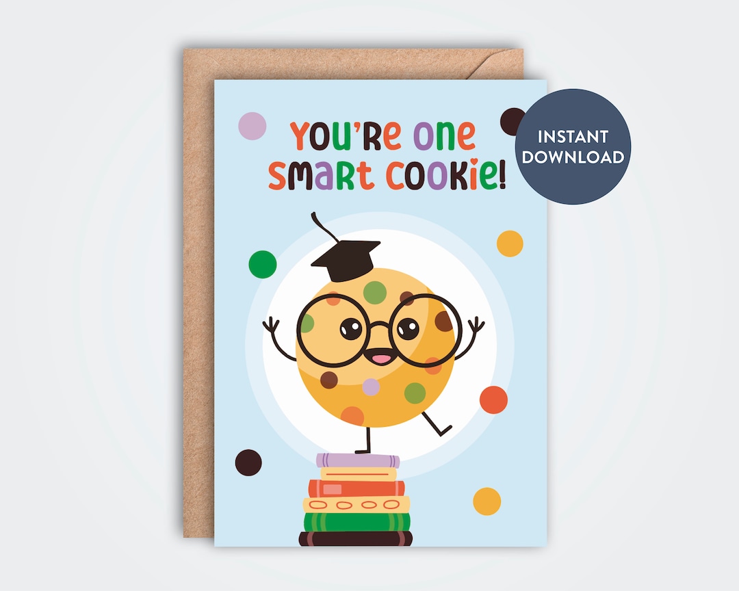 You Are One Smart Cookie Printable Greeting Card, Friendship ...