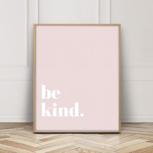 Be Kind Quote Print Kindness Poster Blush Pink Wall Art | Etsy