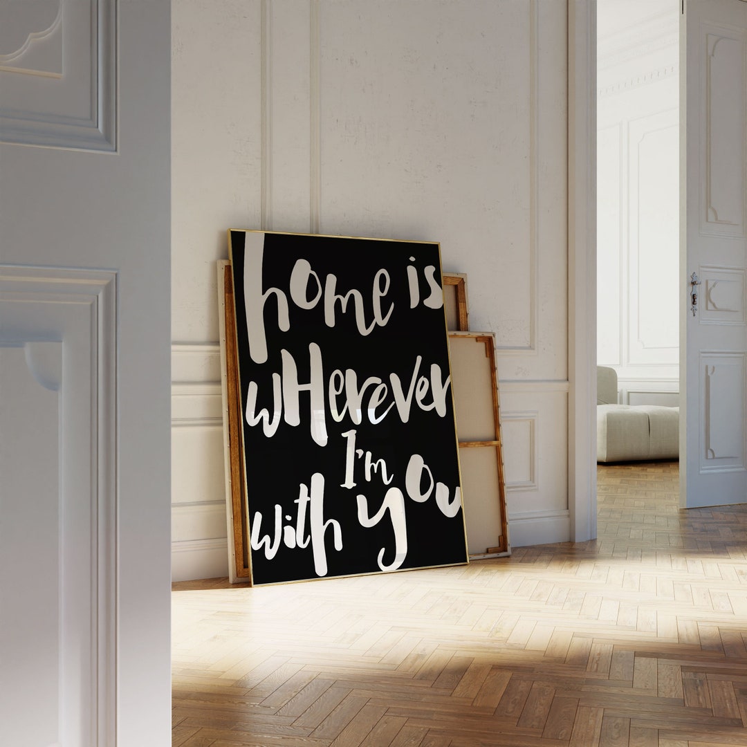 Black and White Art, Home Quote Poster, Quote Poster, Black White ...