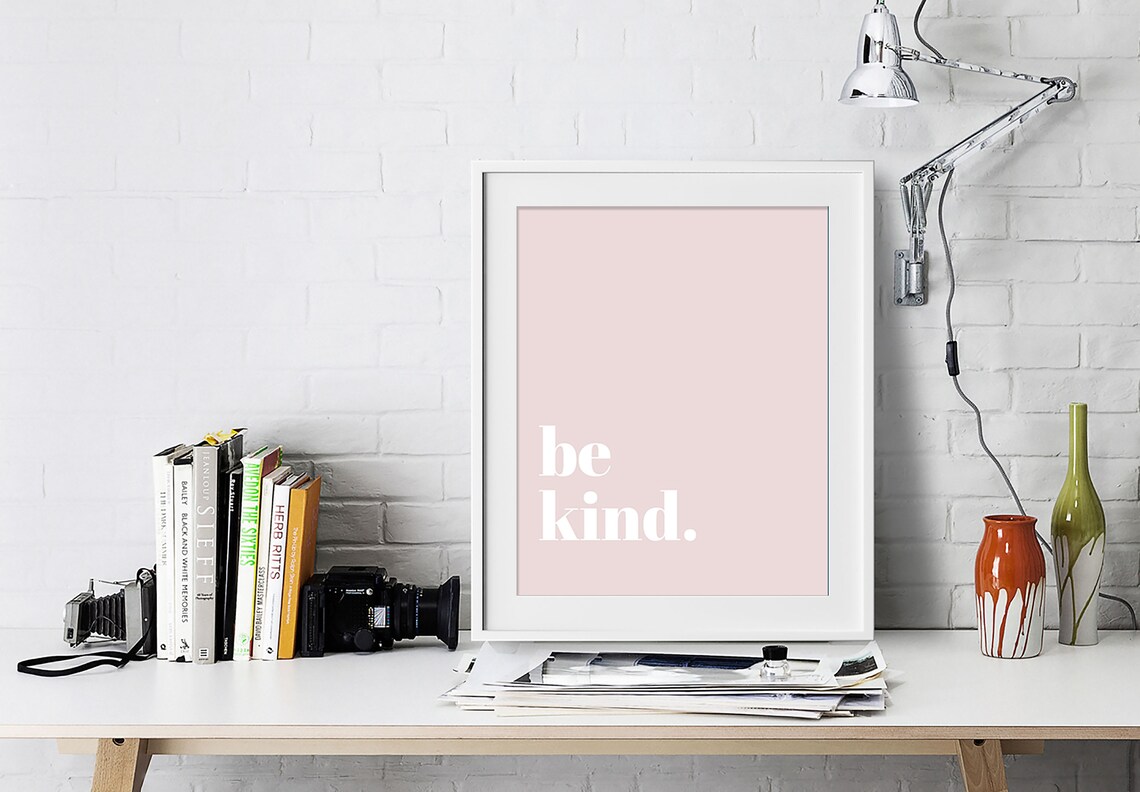 Be Kind Quote Print Kindness Poster Blush Pink Wall Art - Etsy