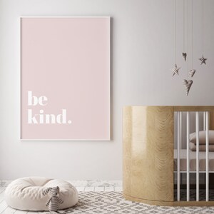 Be Kind Quote Print Kindness Poster Blush Pink Wall Art | Etsy