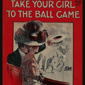 Take Your Girl to the Ball Game Baseball Home Run Hit Vintage Poster ...