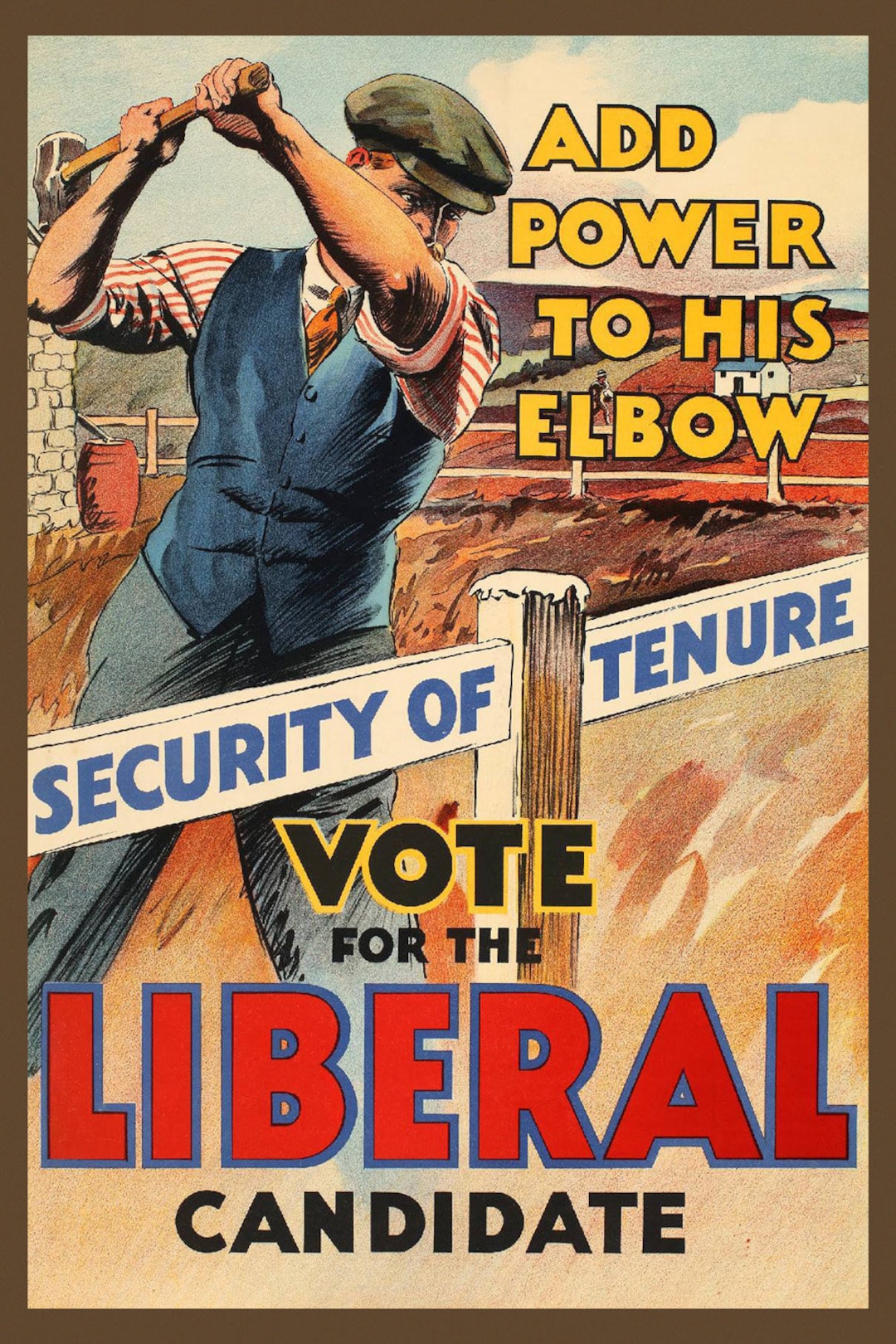 Add Power to His Elbow Vote for the Liberal Social Politics American ...