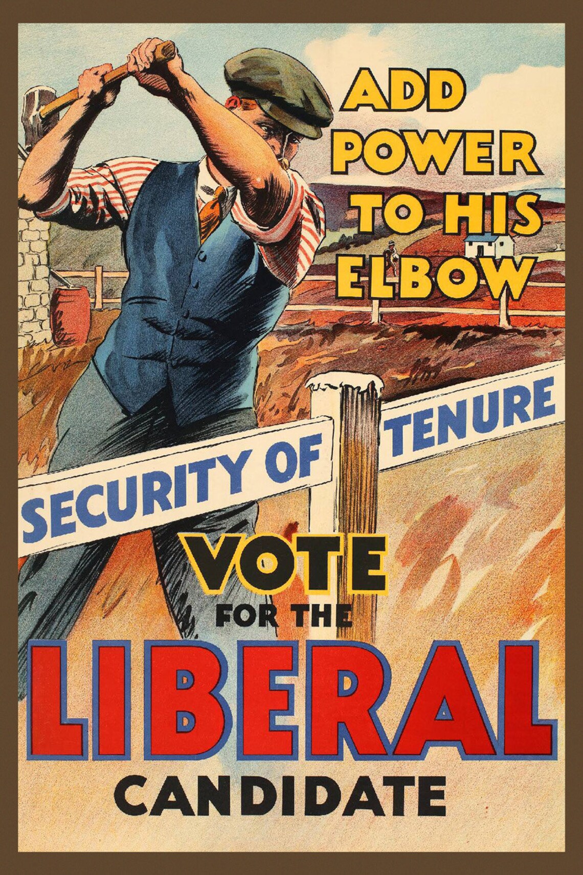 Add Power to His Elbow Vote for the Liberal Social Politics American ...