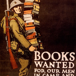 Books Wanted for Our Men in Camp and Over There Soldier Take Your Gifts ...