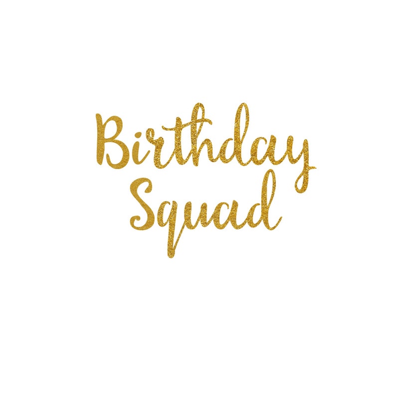 Birthday Squad Iron On Decal Glitter Heat Transfer Vinyl Etsy