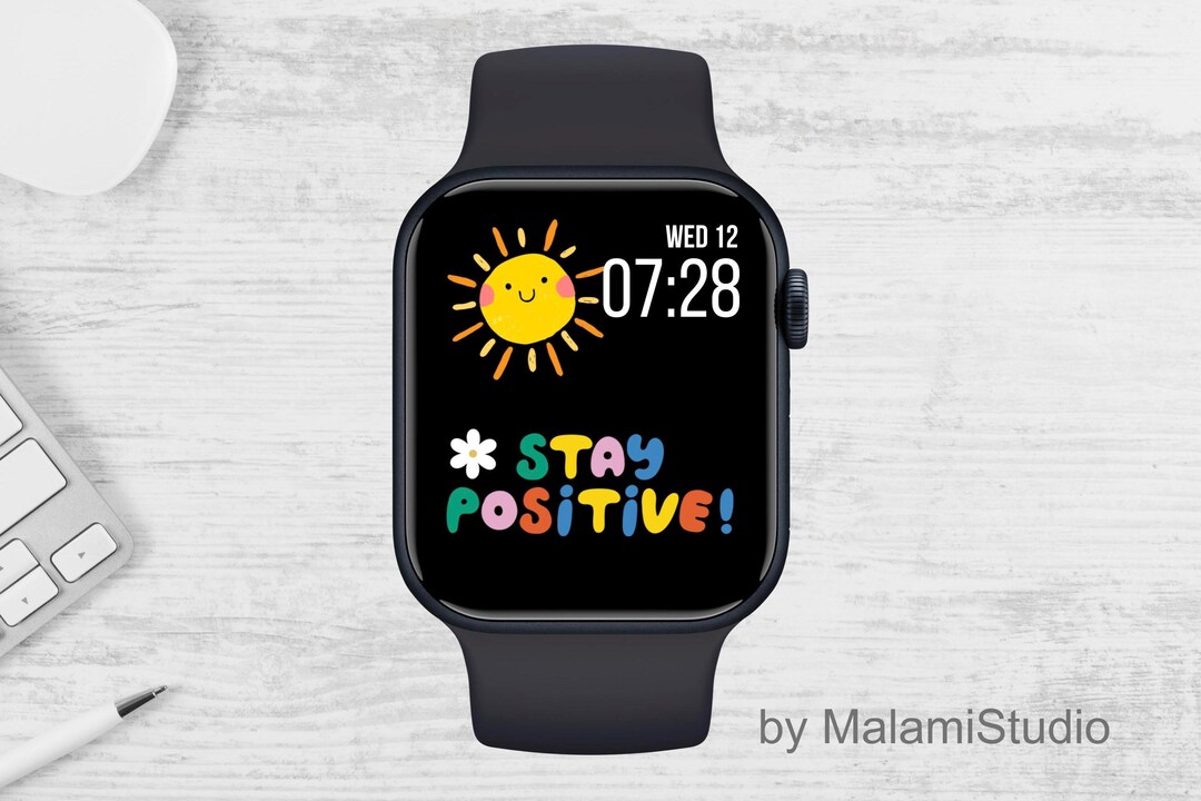Stay Positive Apple Watch Wallpaper, Positive Affirmation Smartwatch ...