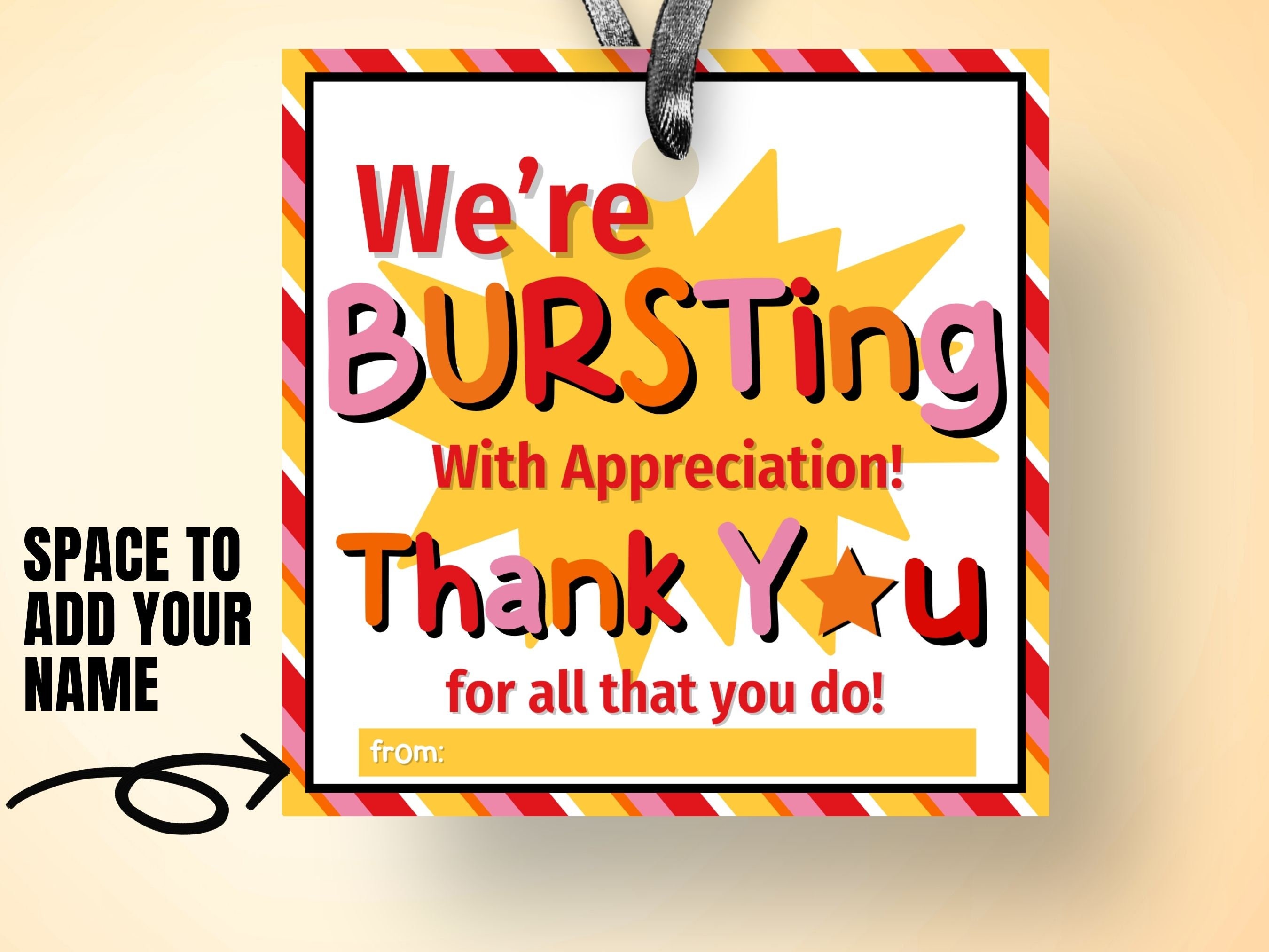 Bursting With Appreciation Candy Gift Tags Staff Candy Appreciation ...