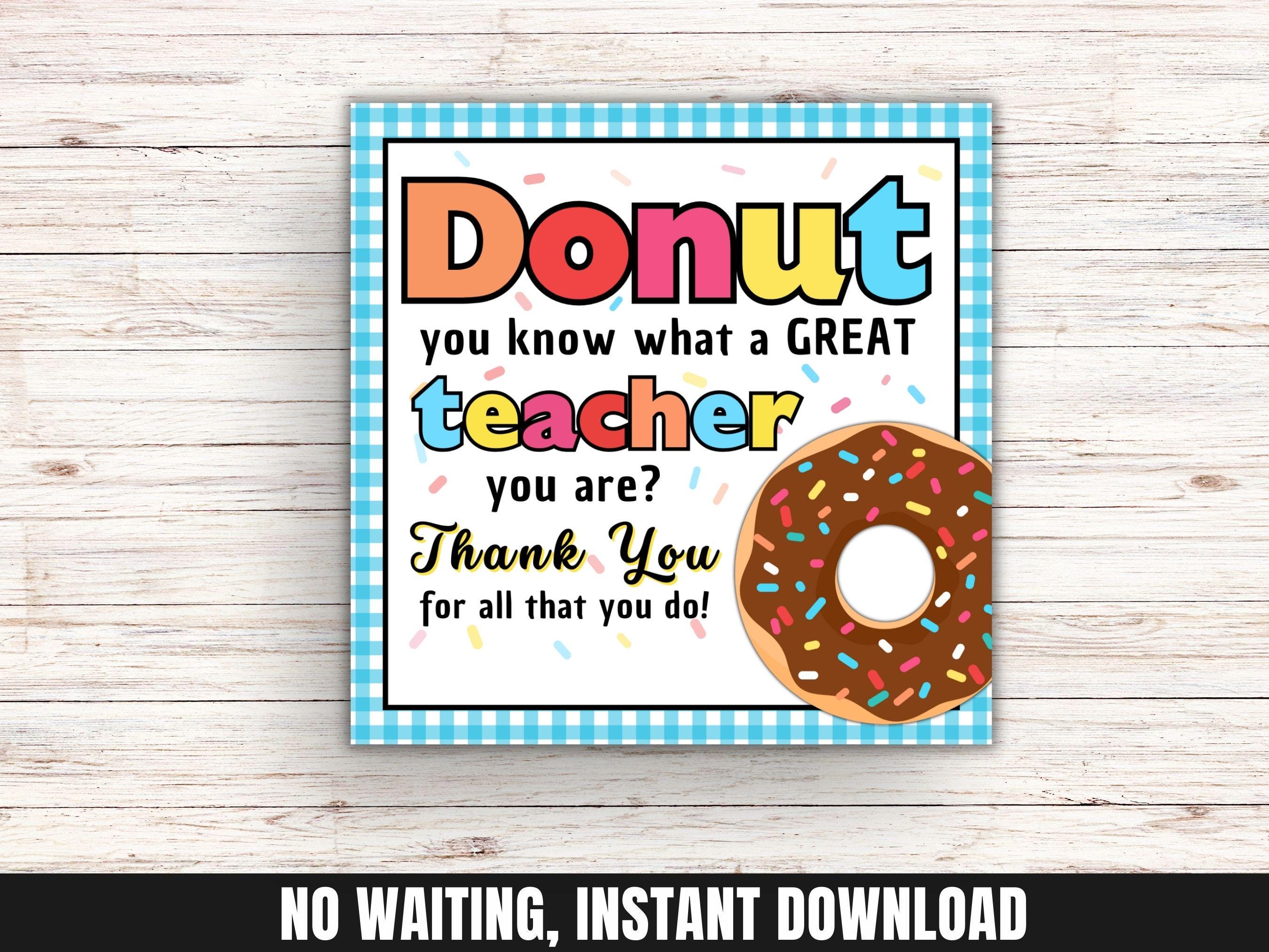 Teacher Donut Appreciation Gift Tag Donut Teacher Tags Thank You ...