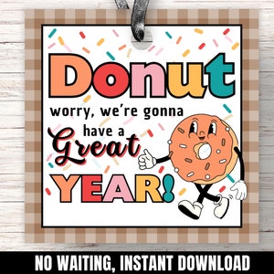 Back to School Donut Tag Printable 1st Day of School Tag Donut Worry ...