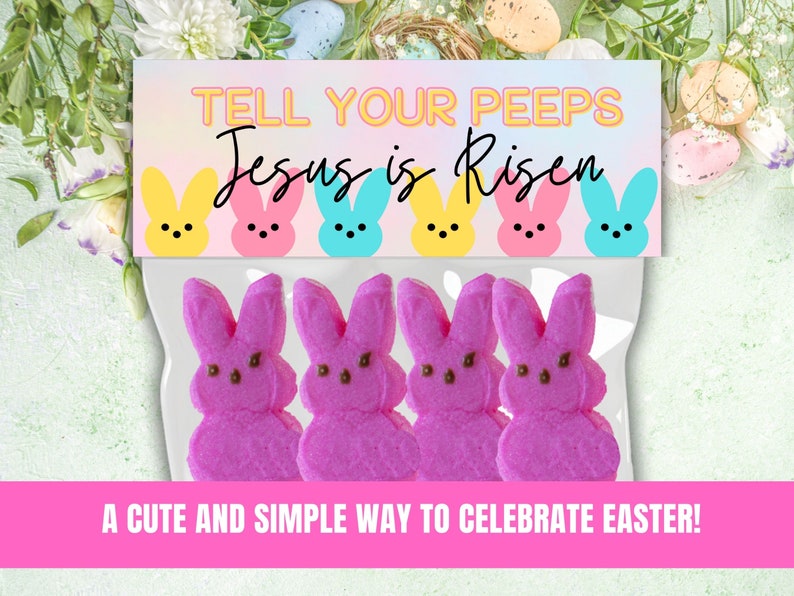 Jesus is Risen Tell Your Peeps Treat Bag Toppers, Easter Treat Bag ...
