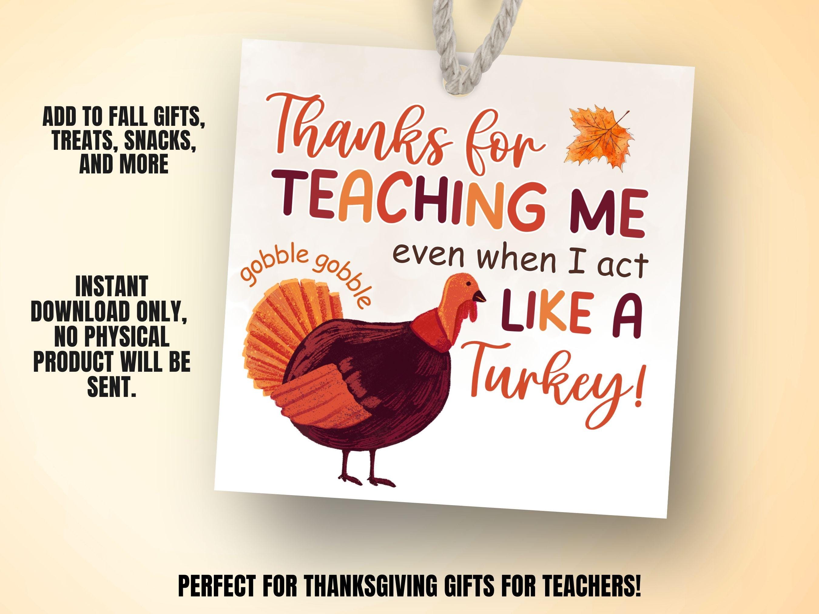 Thanksgiving Teacher Gift Tags Thankful for You Teacher Tag Turkey ...