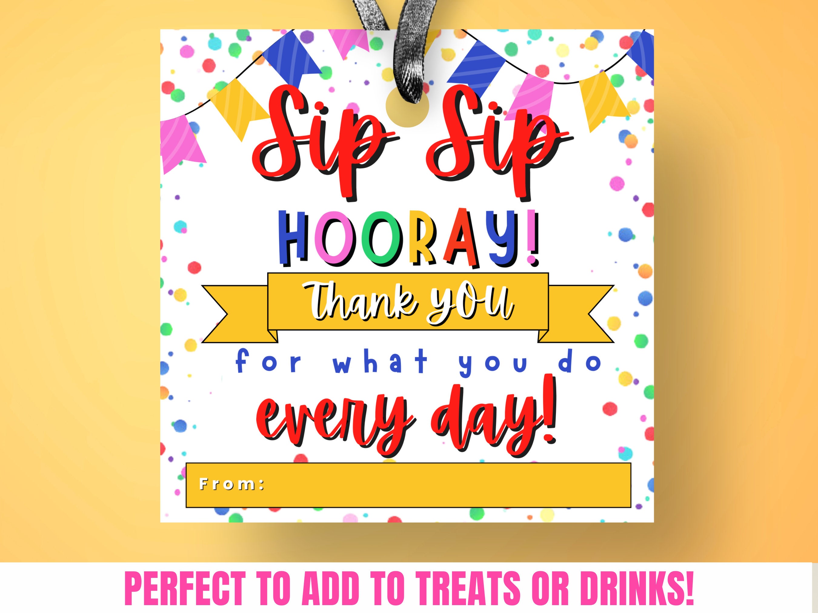 Sip Sip Hooray Appreciation Gift Tag Printable Sip Sip Hurray Teacher ...