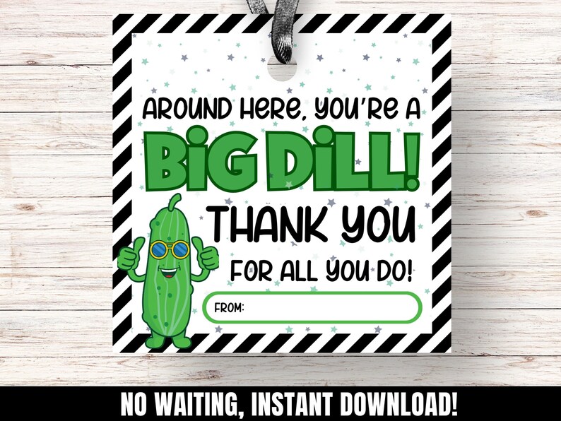Big Dill Gift Tag Printable Colleaugues Gift Tags Staff Appreciation ...