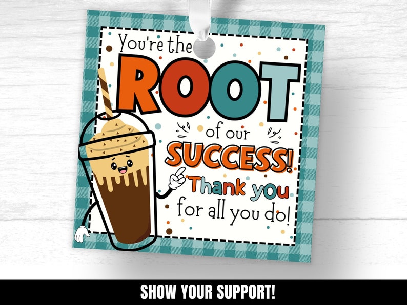 Employee Rootbeer Appreciation Tags Teacher Appreciation Rootbeer Gift ...