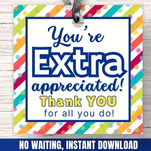 Extra Gum Teacher Appreciation Tags Extra Employee Appreciation Tag ...
