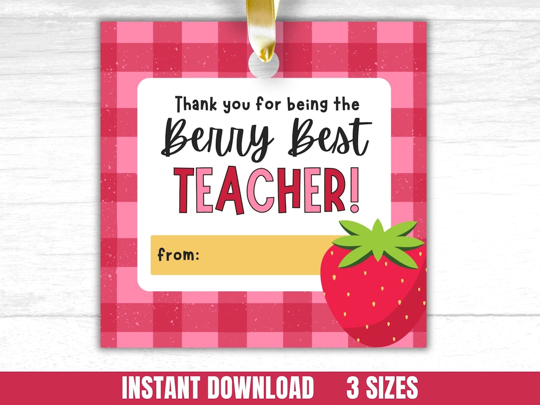 Berry Best Teacher Appreciation Gift Tag Primary Teacher Appreciation ...