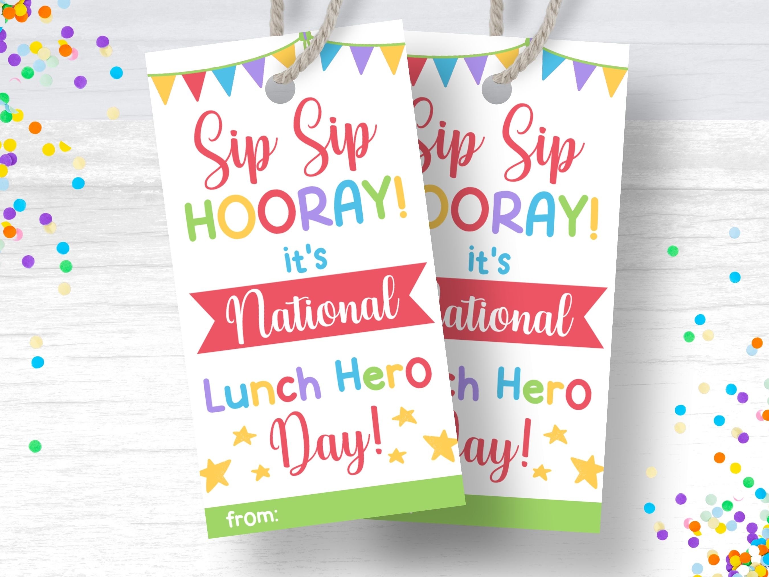 Sip Sip Hooray Appreciation Lunch Hero Gift Tag Printable Sip Sip ...