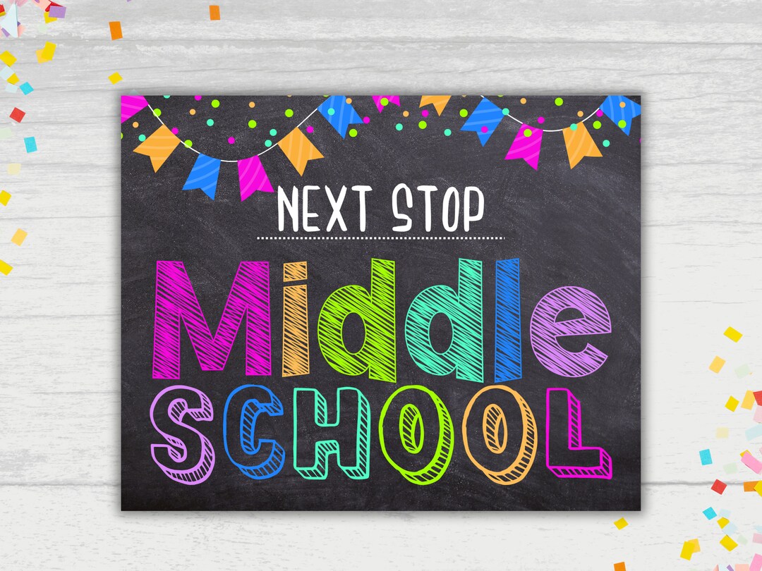 Elementary Graduation Next Stop Middle School Sign Printable Chalkboard ...