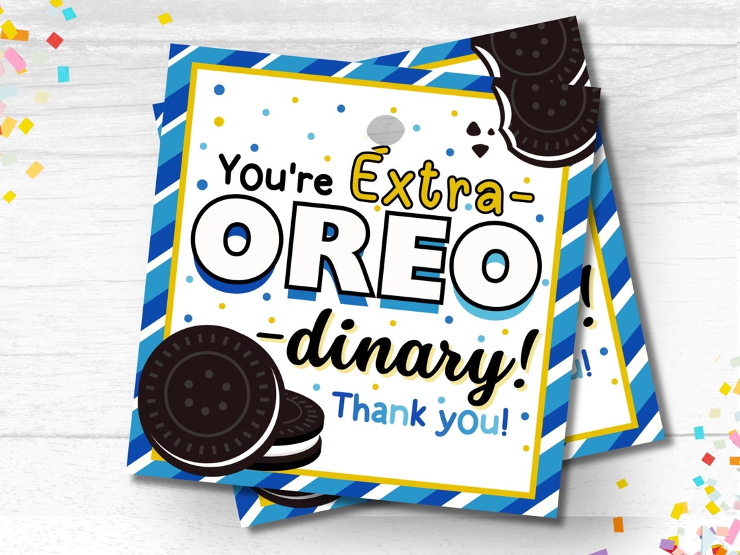 Extra Oreo-dinary Teacher Cookie Tags Thank You Candy Tags Cookie ...