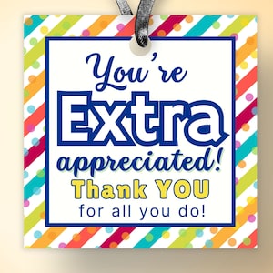 Extra Gum Teacher Appreciation Tags Extra Employee Appreciation Tag ...