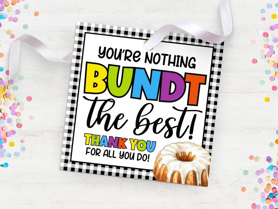Bundt Cake Teacher Appreciation Tag Printable – Teacher Appreciation ...