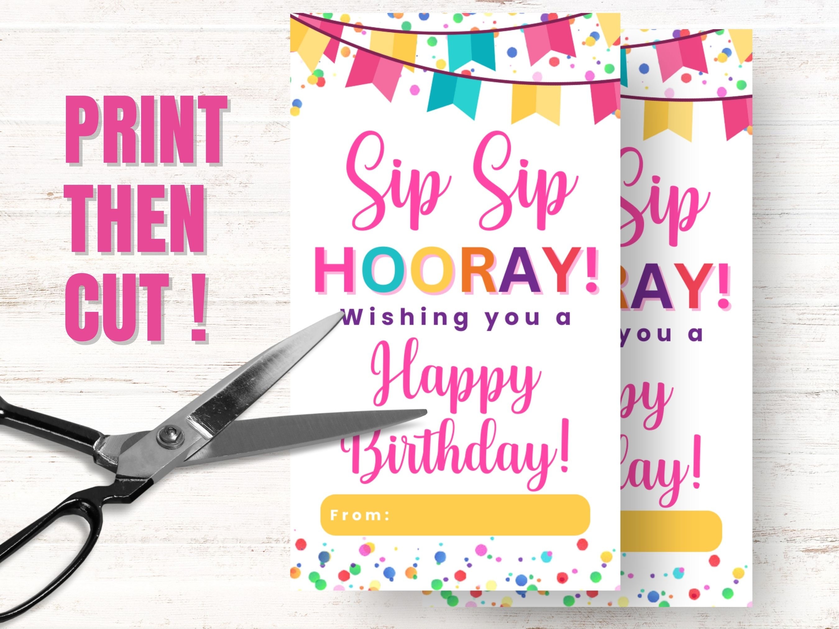 Sip Sip Hooray Birthday Gift Tag Printable Sip Sip Hooray Happy ...