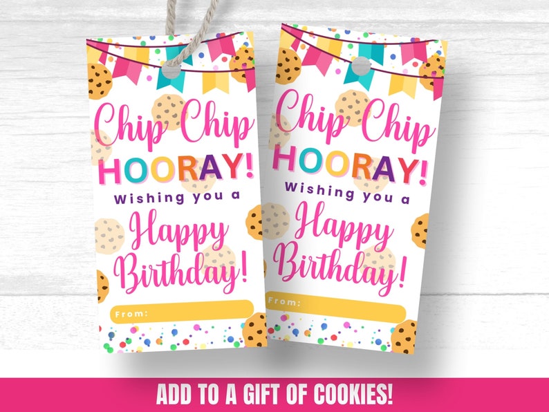 Chip Chip Hooray Birthday Gift Tag Printable Birthday Treat Tag Cookie ...