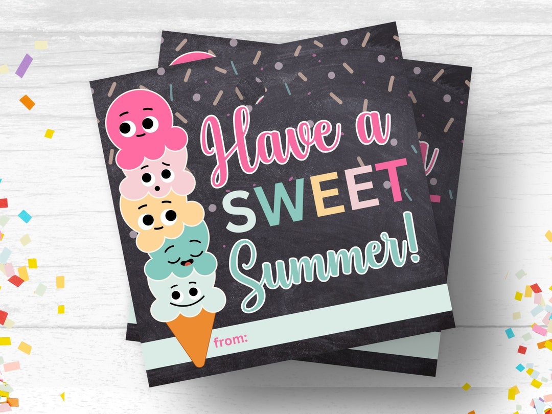 Have A Sweet Summer Tag End of Year Student Gift Ice Cream Kids ...