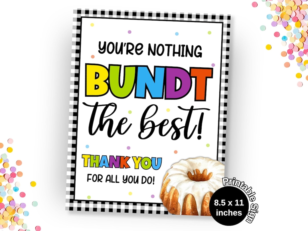 Teacher Appreciation Bundt Sign Printable Employee Bundt Cake ...