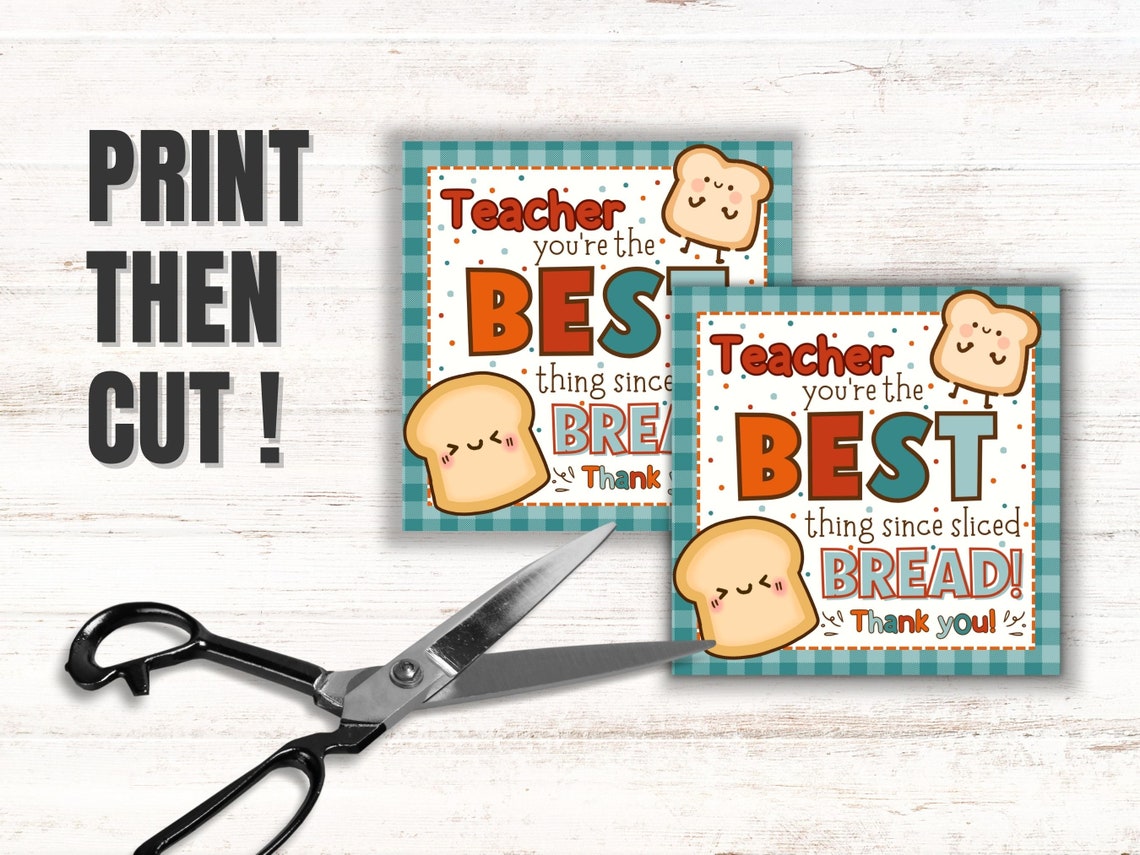 Bread Gift Tag Teacher Appreciation Best Sliced Bread Gift Tag for ...