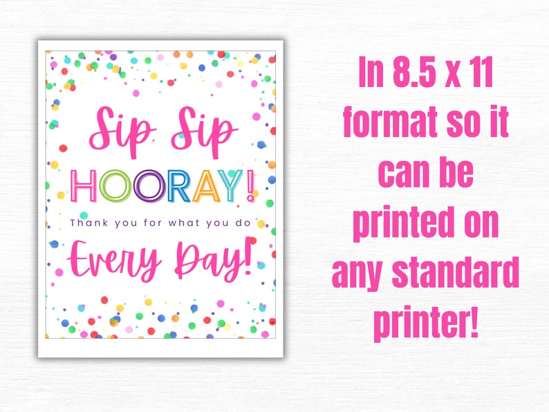 Sip Sip Hooray Appreciation Sign Printable Sip Sip Hurray Teacher ...